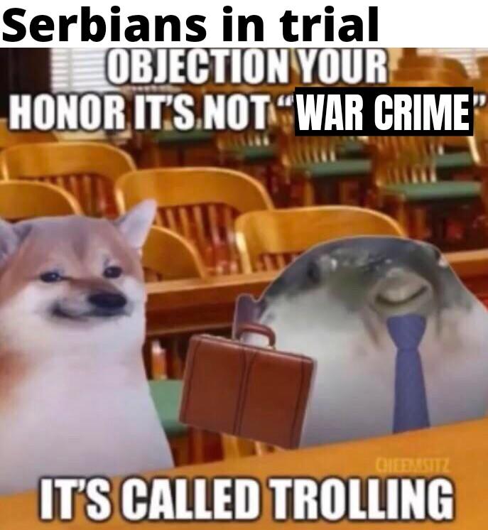 I'm not sure but have there ever been a "Nuremberg trials" for Yugoslav ...