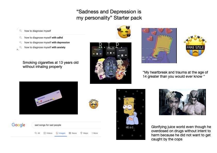 Sadness and Depression is my personality Starter Pack | /r/starterpacks ...