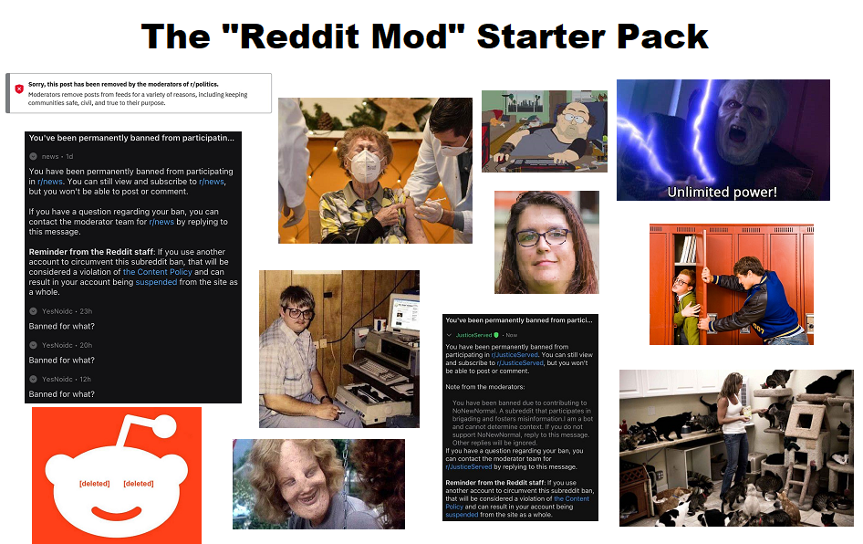 The "Reddit Mod" Starter Pack | /r/starterpacks | Starter Packs | Know ...