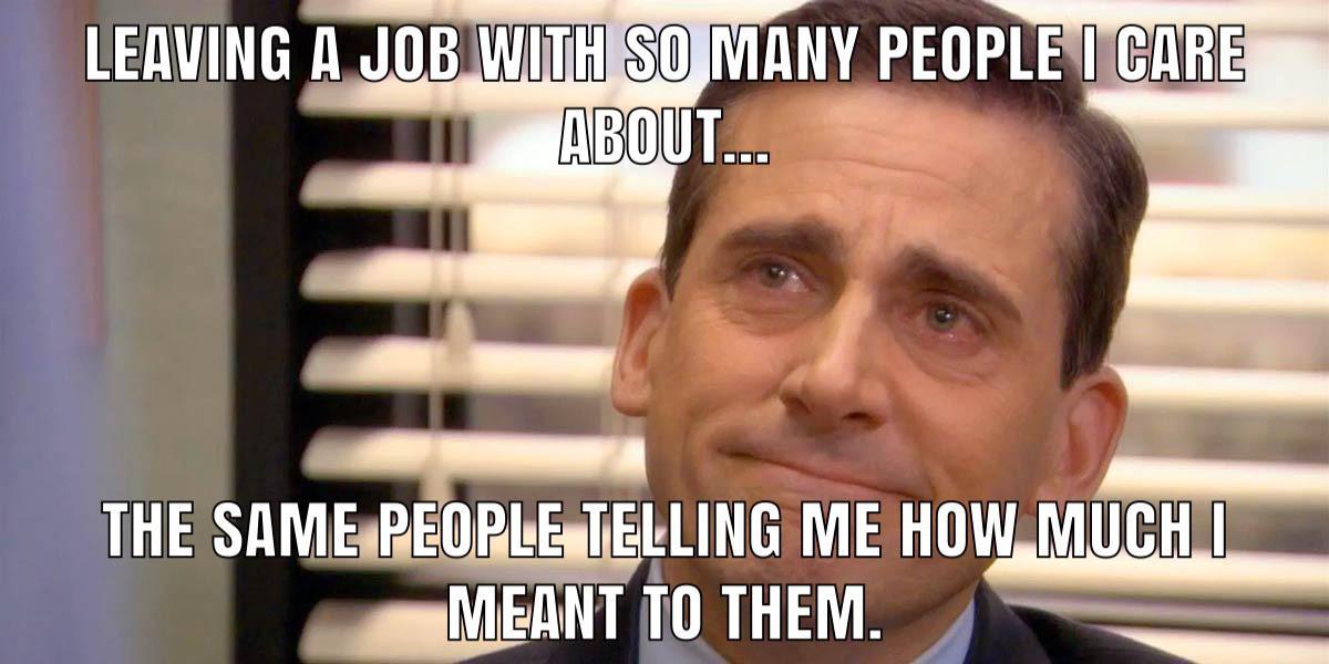 It is bittersweet and I will miss them but it was time to move on. So ...