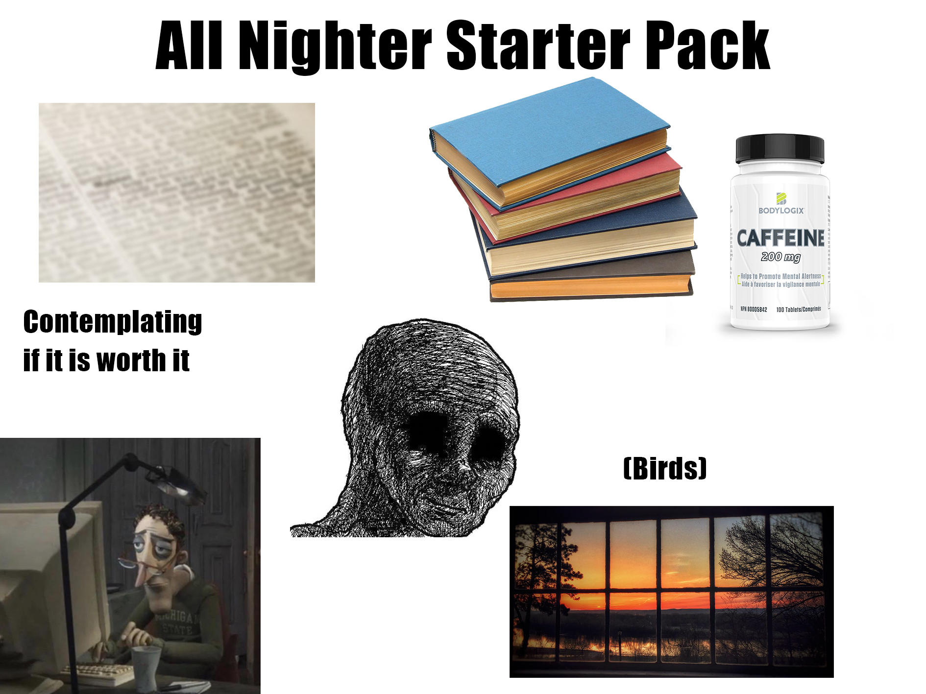 All Nighter Starter Pack | /r/starterpacks | Starter Packs | Know Your Meme