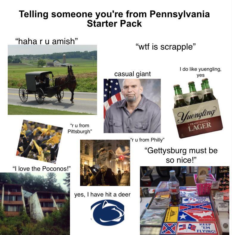 Telling someone you’re from Pennsylvania starter pack | /r/starterpacks ...