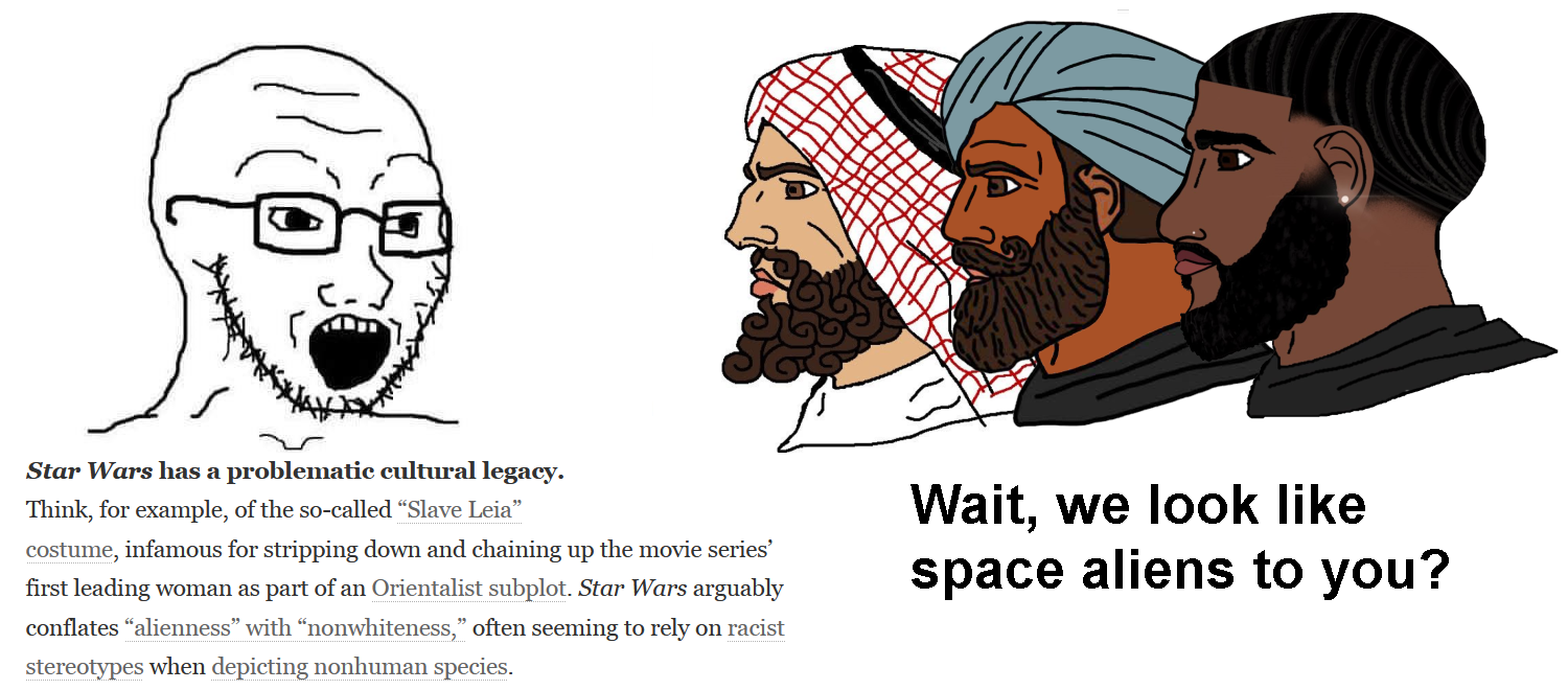 "Jabba the Hutt was basically an Oriental and Lando Calrissian an alien ...