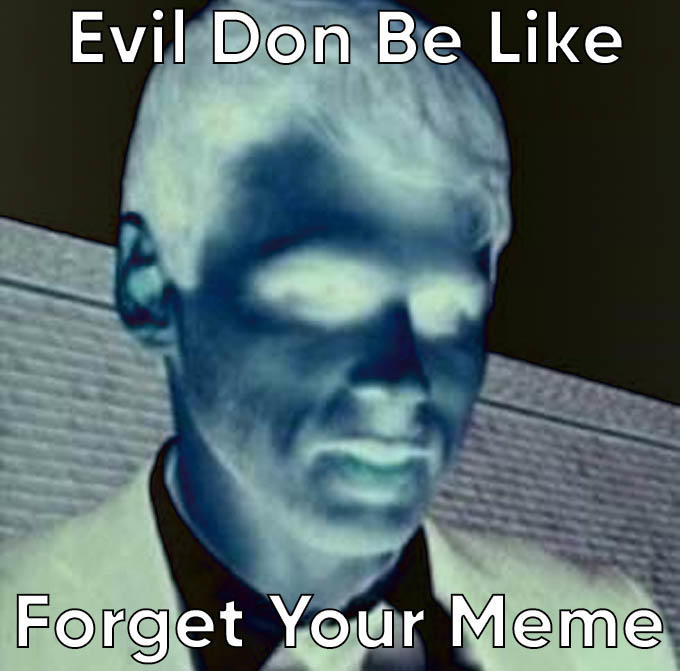 evil don | Know Your Meme | Know Your Meme