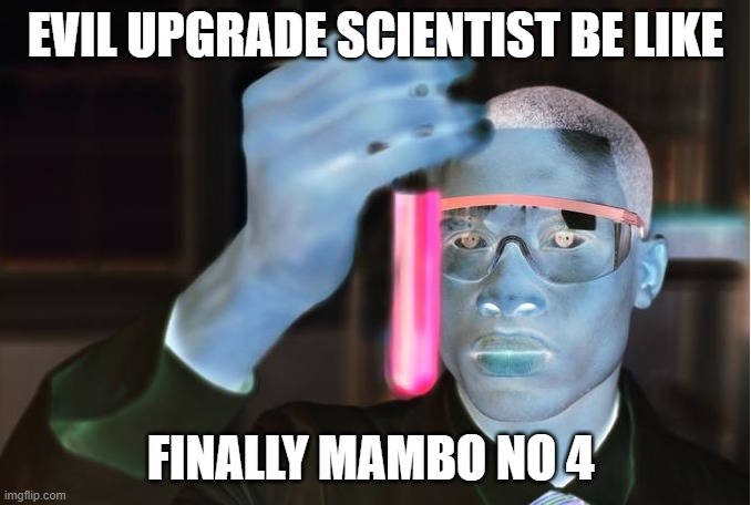 Evil Upgrade Scientist | Evil X Be Like | Know Your Meme