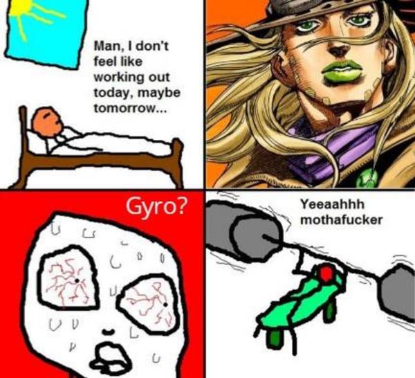 Anything for Gyro | /r/ShitPostCrusaders/ | JoJo's Bizarre Adventure ...