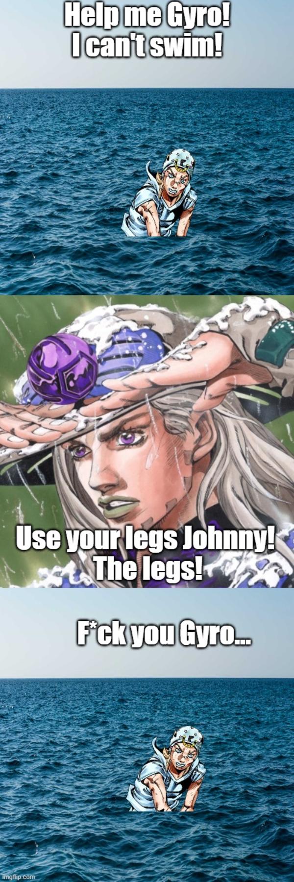 But Gyro, you know he can't even STAND | /r/ShitPostCrusaders/ | JoJo's ...