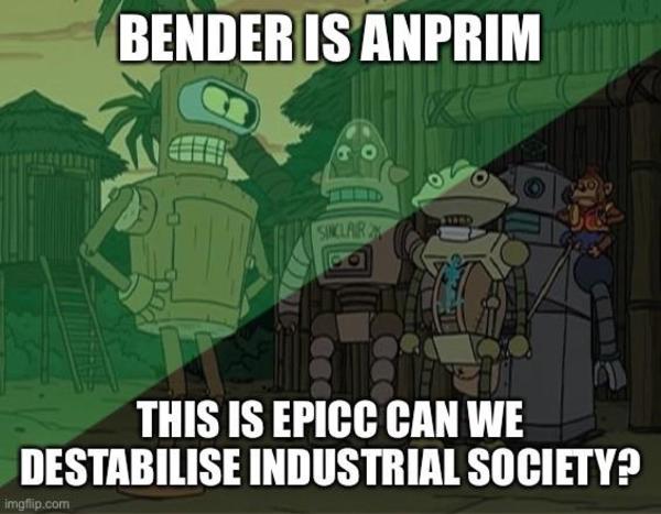 futurama - BENDER IS ANPRIM THIS IS EPICC CAN WE DESTABILISE INDUSTRIAL ...