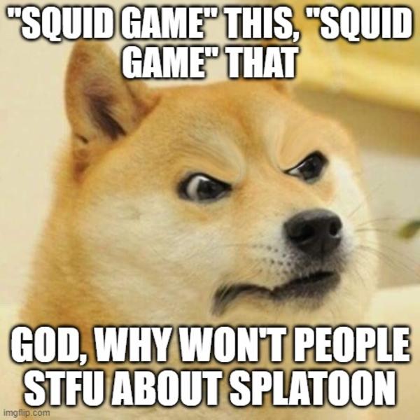 First doge meme. Someone probably made this joke already but oh well ...
