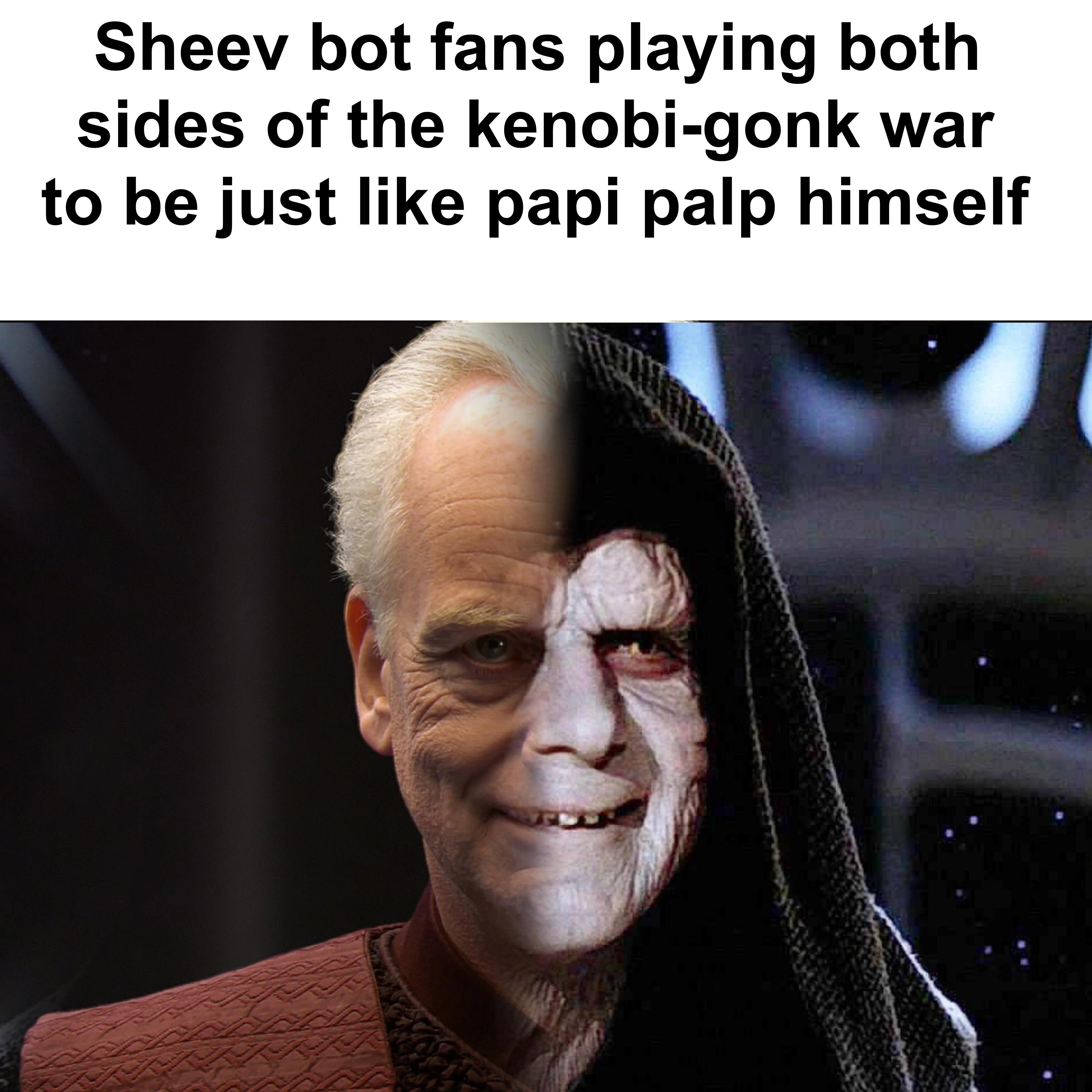 I’m playing both sides so that I can form the first galactic empire ...