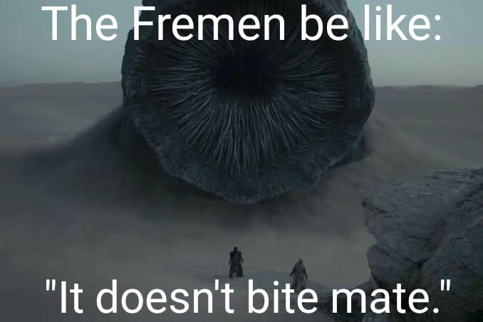 Dune Sandworm meme | Dune Sandworm | Know Your Meme