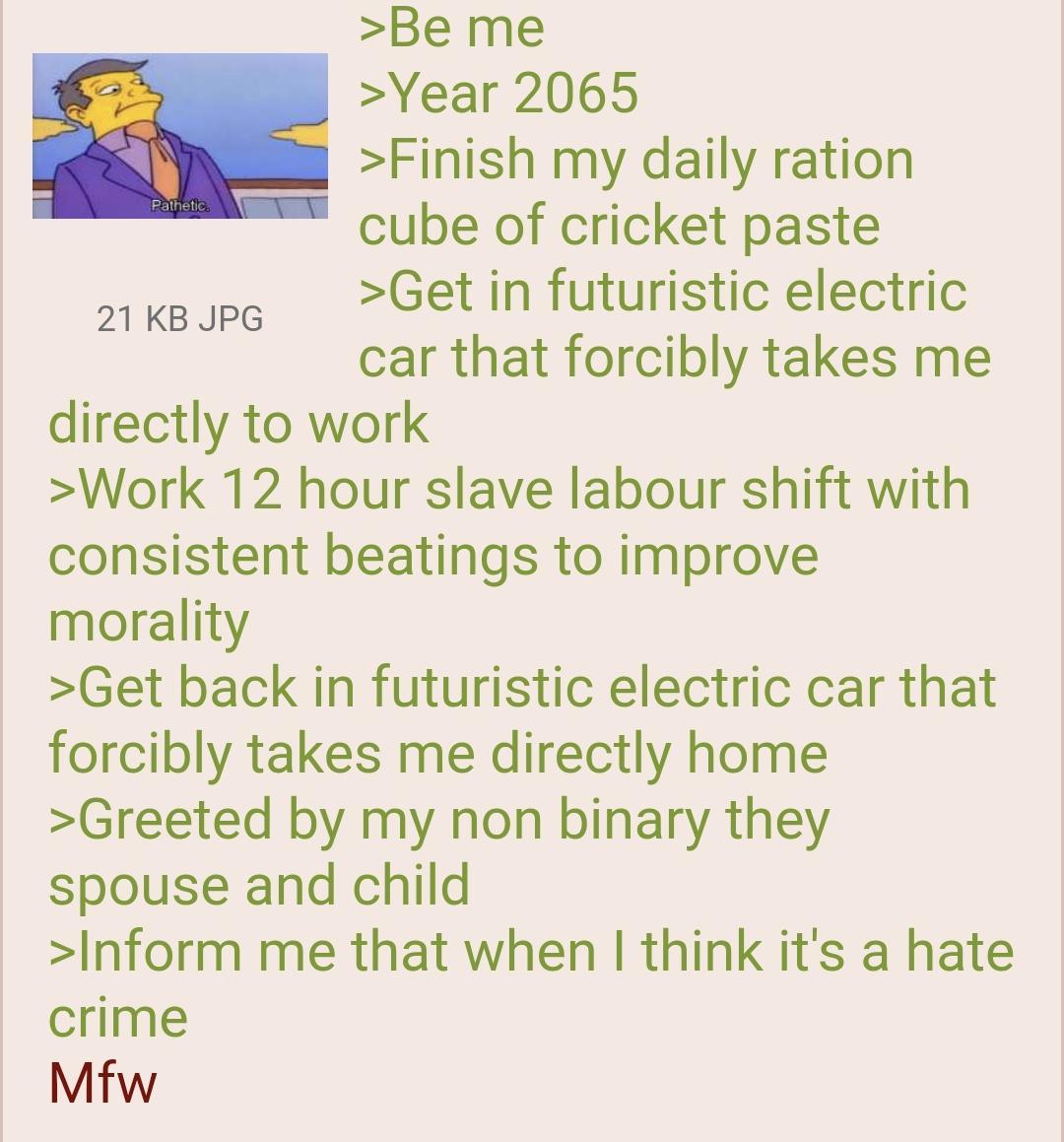 Can't wait for the future to arrive | /r/Greentext | Greentext Stories ...