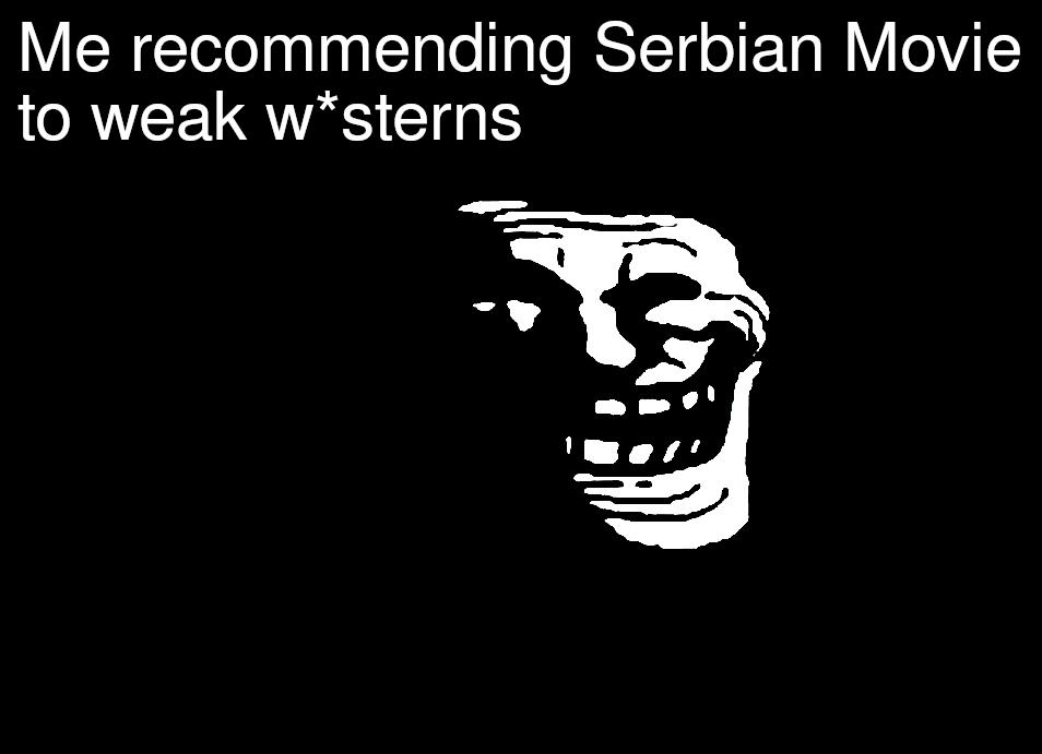 We do a bit of trolling | /r/2balkan4you/top/ | Balkan Memes | Know ...