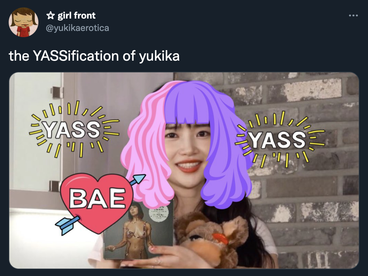 The Yassification of | Yassification | Know Your Meme