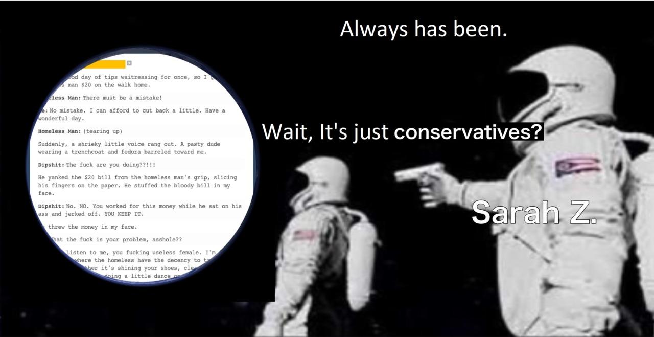 wait, it's just conservatives? | Oppa Homeless Style | Know Your Meme