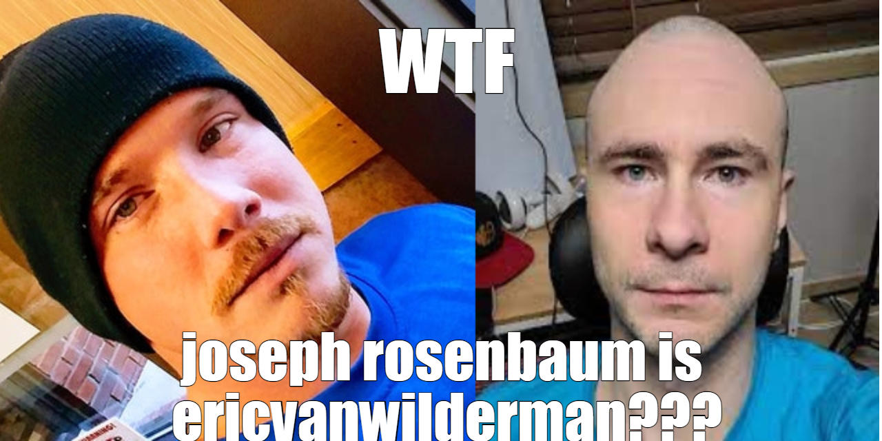 joseph rosenbaum is EVW????????????????? | /r/okbuddyretard ...