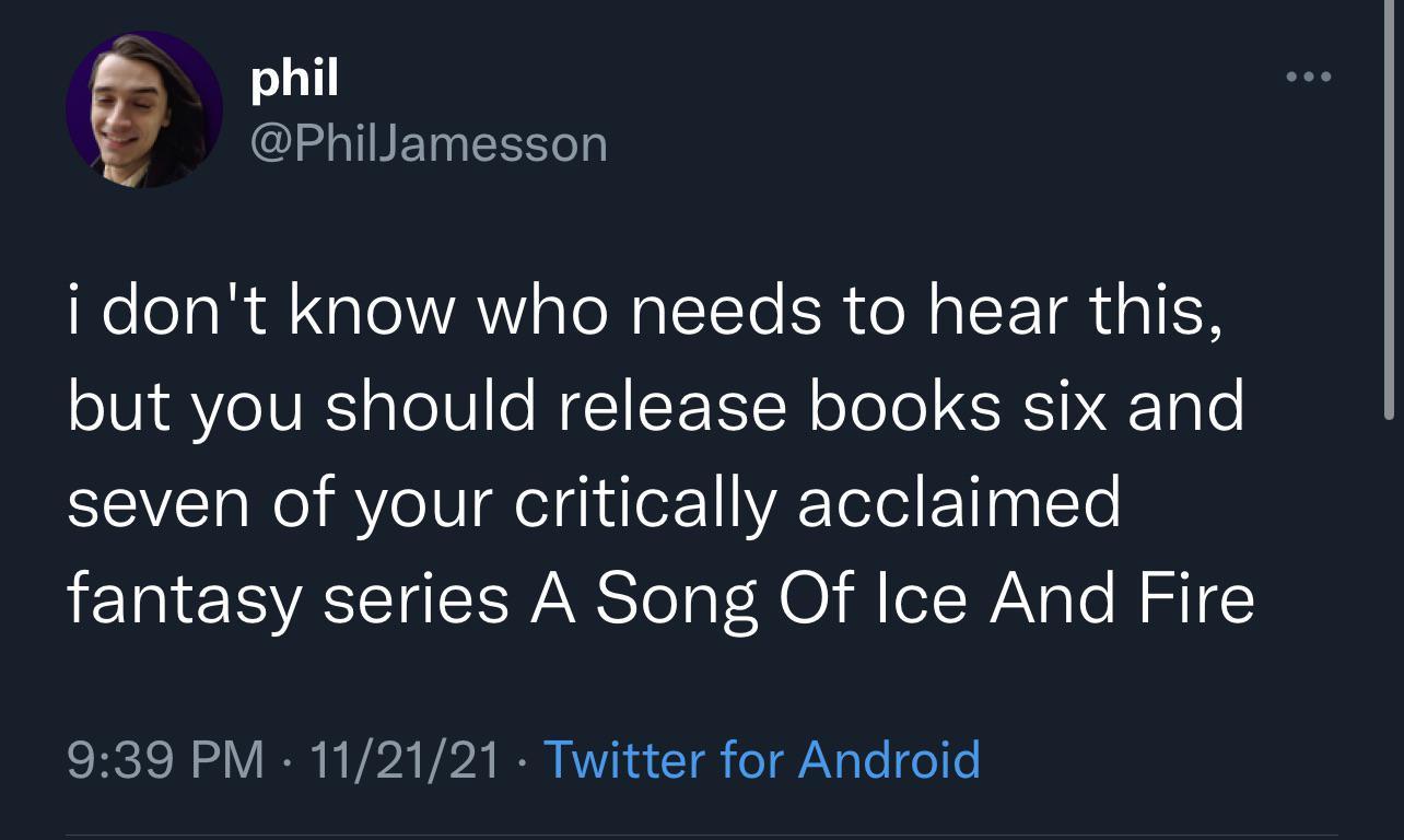 This would actually subvert expectations at this point. | /r/FreeFolk ...