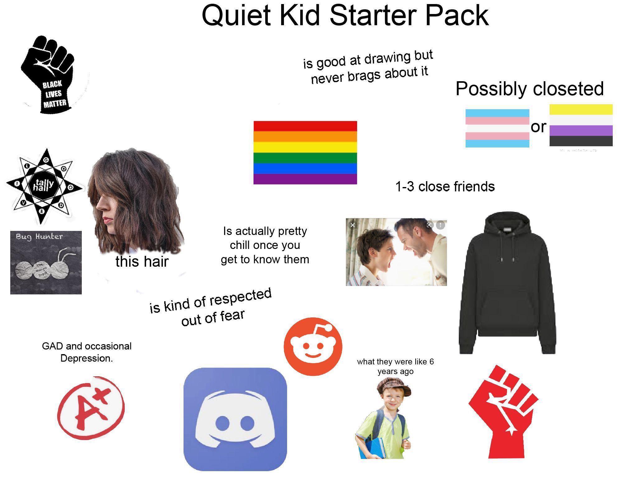 The Quiet Kid Starter Pack r starterpacks Starter Packs Know
