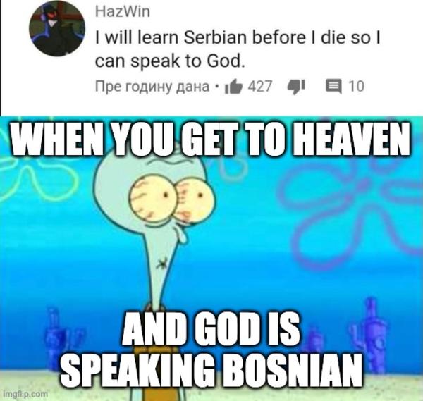 Allah is a Bosnian | /r/2balkan4you/top/ | Balkan Memes | Know Your Meme