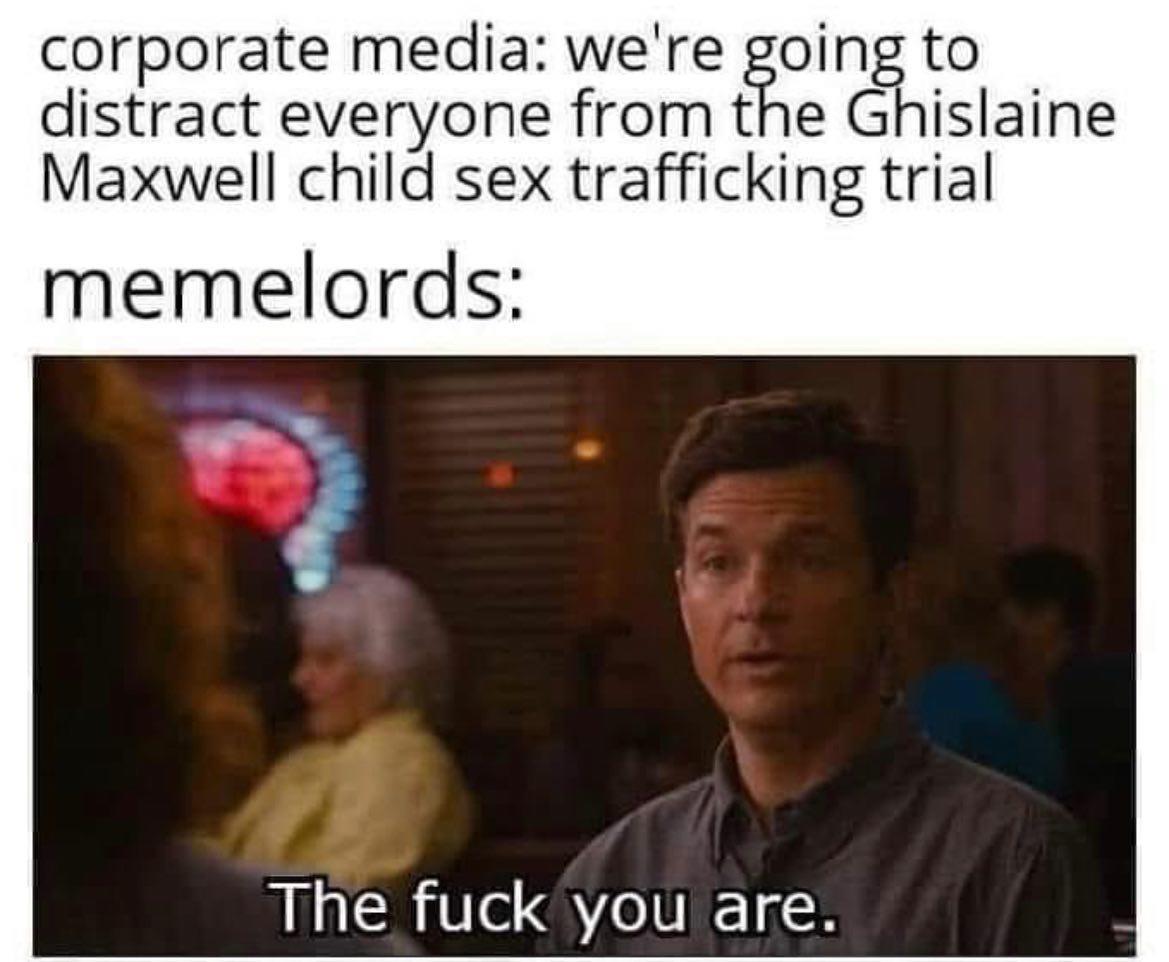 Ghislaine Maxwell Trial meme | Trial of Ghislaine Maxwell | Know Your Meme