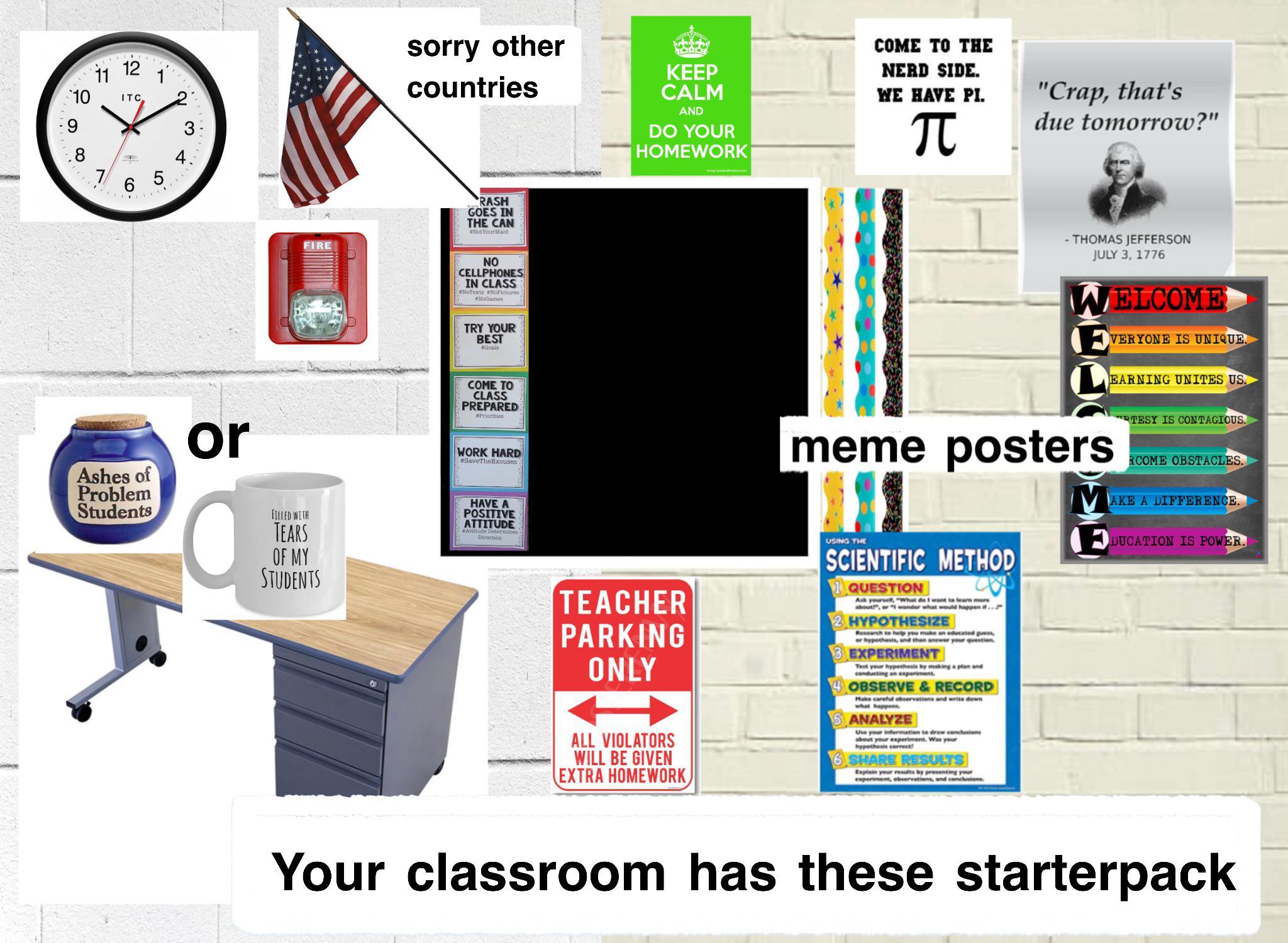 your classroom has these starterpack | /r/starterpacks | Starter Packs ...
