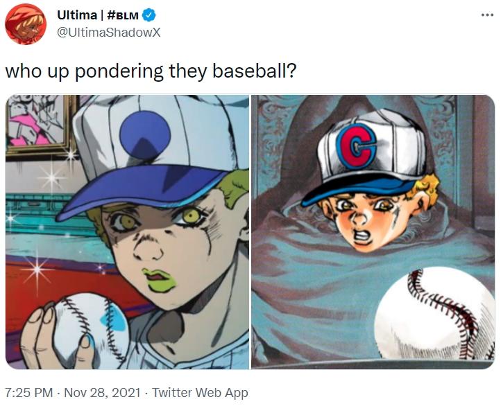 who up pondering they baseball? | JoJo's Bizarre Adventure | Know Your Meme