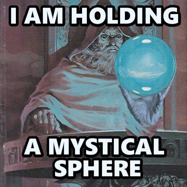 Time Out of my Mind | Pondering My Orb | Know Your Meme
