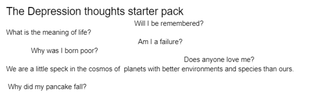 The depression thoughts starter pack | /r/starterpacks | Starter Packs ...