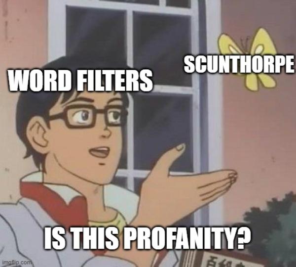 Word filter logic | Is This a Pigeon? | Know Your Meme