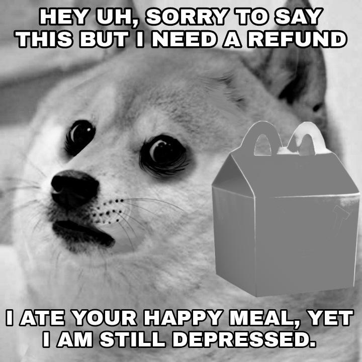 Le McDonald's food did not do its job | /r/dogelore | Ironic Doge Memes ...