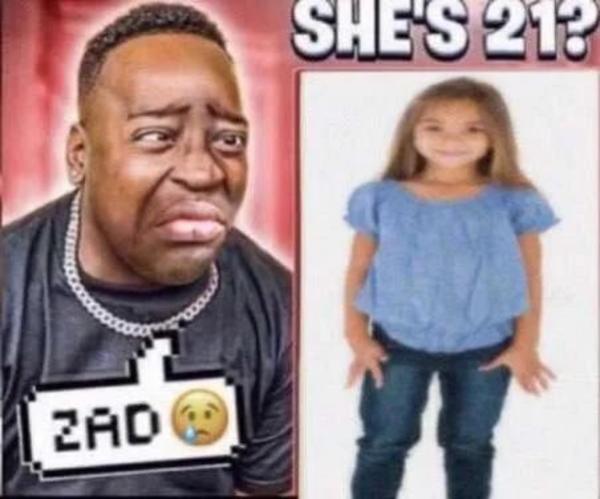 Zad Zamn She s 12 Know Your Meme