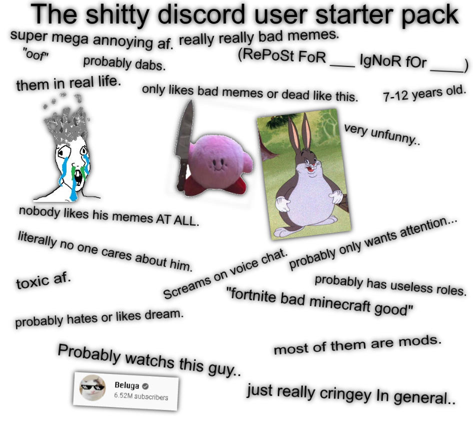 the shitty discord user starter pack | /r/starterpacks | Starter Packs ...
