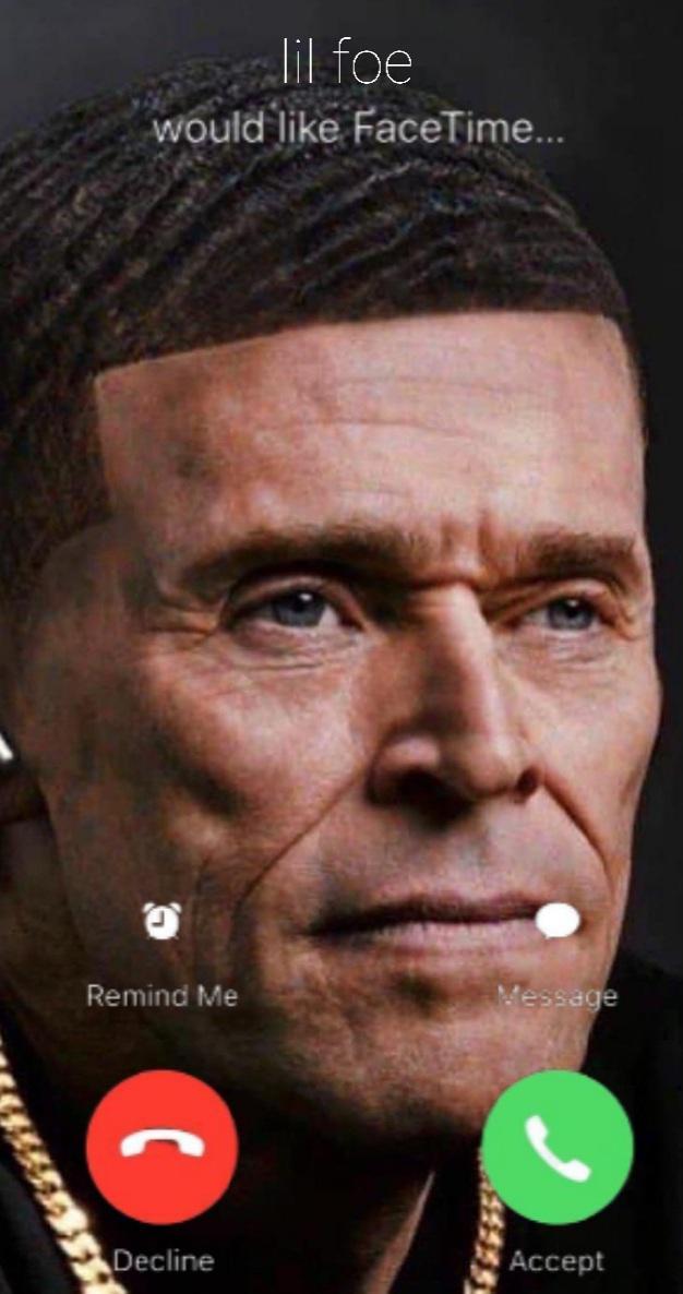 Ayo lil foe wants to face time guys what do i do. | /r/okbuddyretard ...