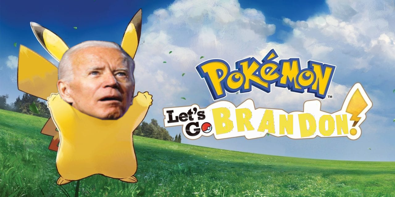 Pokémon Let's Go Brandon! | Let's Go Brandon | Know Your Meme