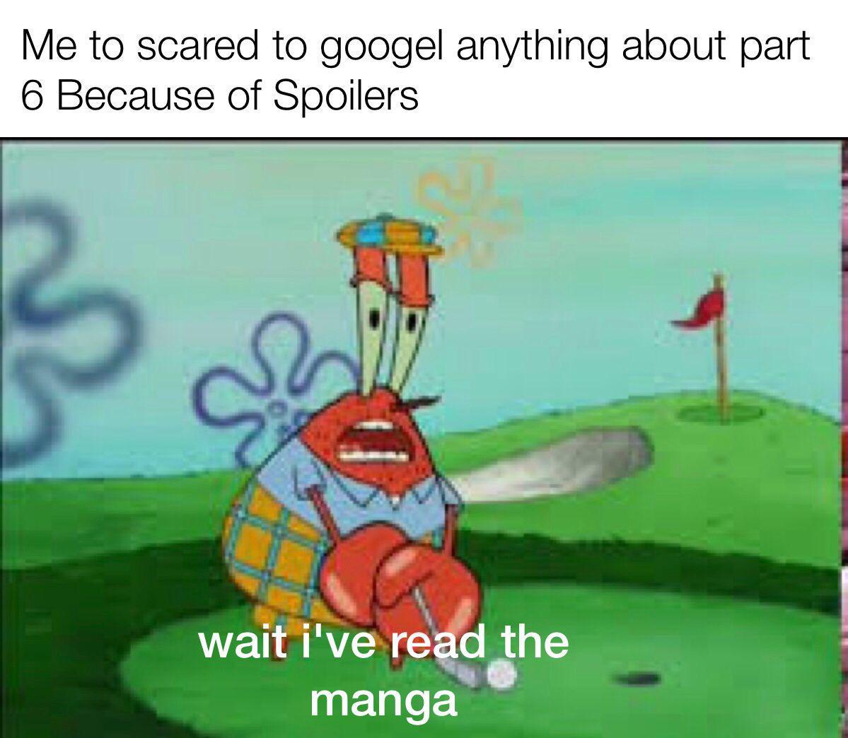 Same for part 7 and 8 | /r/ShitPostCrusaders/ | JoJo's Bizarre ...