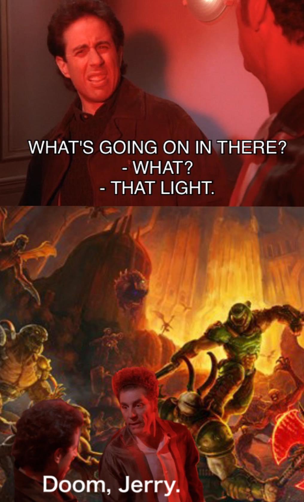 Doom, Jerry | Kramer, What's Going On In There? | Know Your Meme