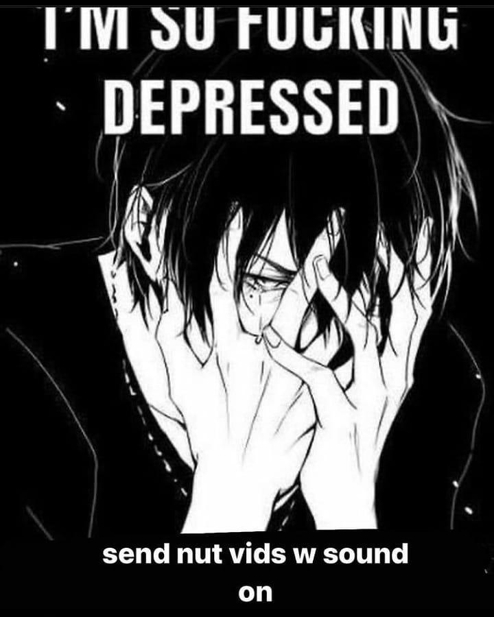 im so fuckign depressed send nut vid w sound on | Nut Video With Sound ...