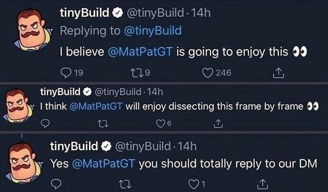 TinyBuild BEGGING MatPat to make a Game Theory video | Hello, Neighbor ...