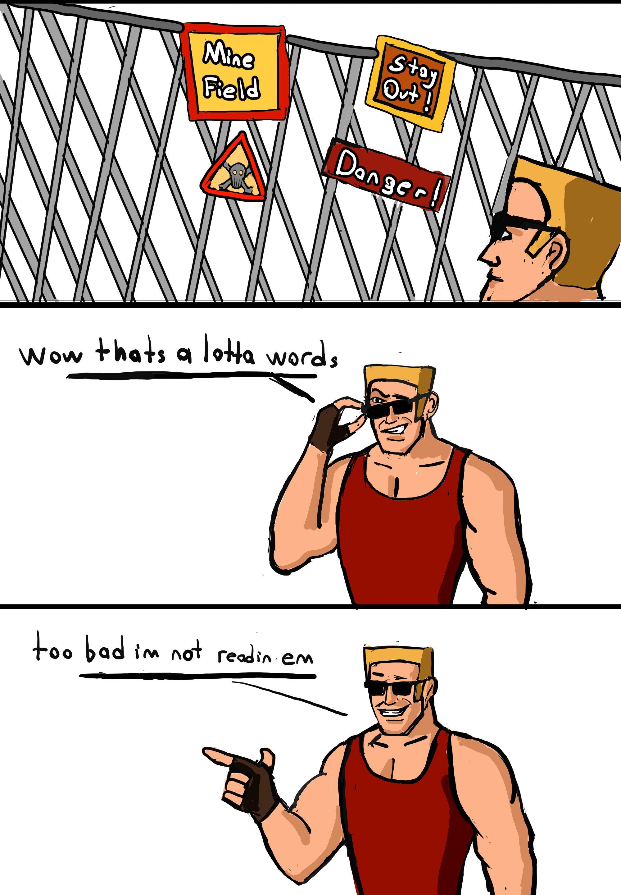 Wow Thats A Lotta Words Too Bad Im Not Reading Em Duke Nukem