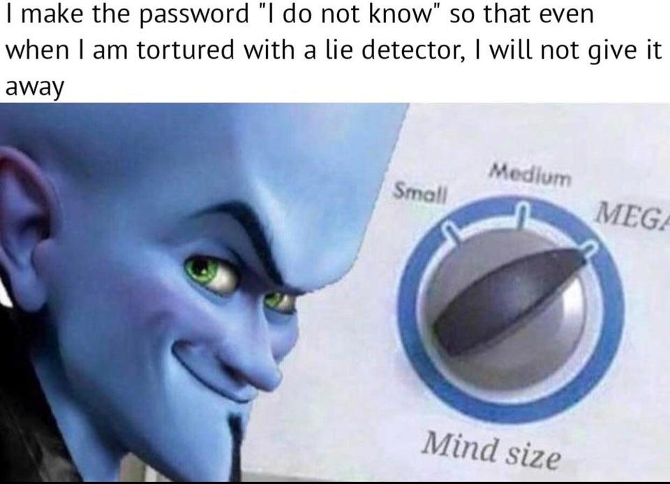Lie Detector "Torture" for Your Password | Know Your Meme