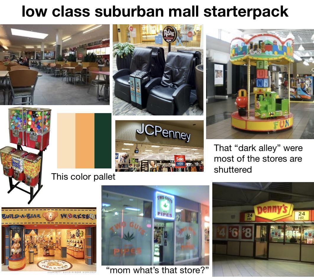 Low class suburban mall starterpack | /r/starterpacks | Starter Packs ...