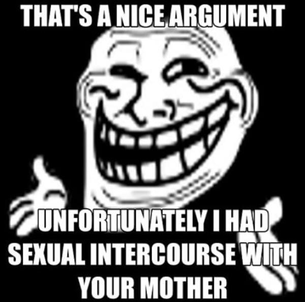 Trollface Nice Argument Nice Argument Unfortunately Know Your Meme