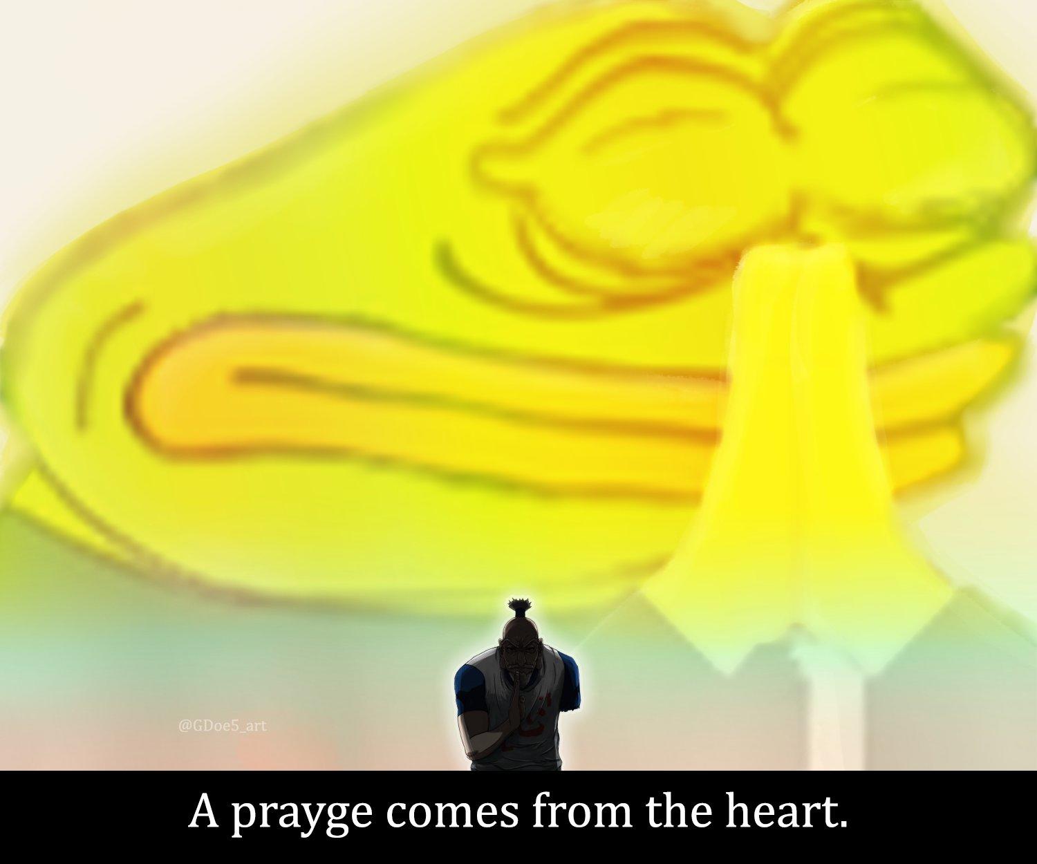 a prayge comes from the heart | Prayge | Know Your Meme
