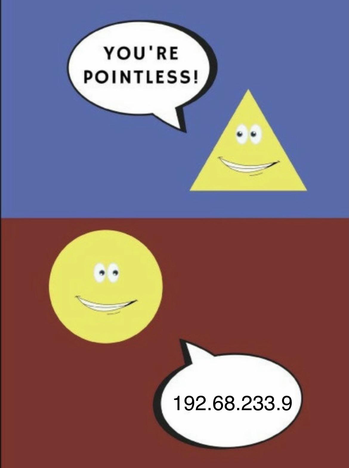 Triangle be messing with the wrong guy | /r/okbuddyretard | You're ...