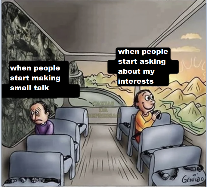 Small Talk Is the Worst | Know Your Meme