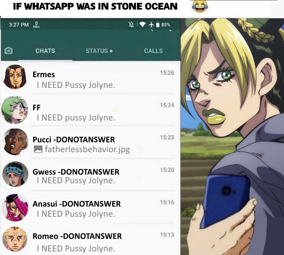 jolyne's whatsapp | /r/ShitPostCrusaders/ | JoJo's Bizarre Adventure ...