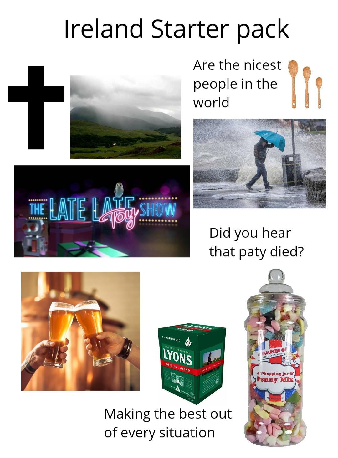 Ireland Starter pack | /r/starterpacks | Starter Packs | Know Your Meme