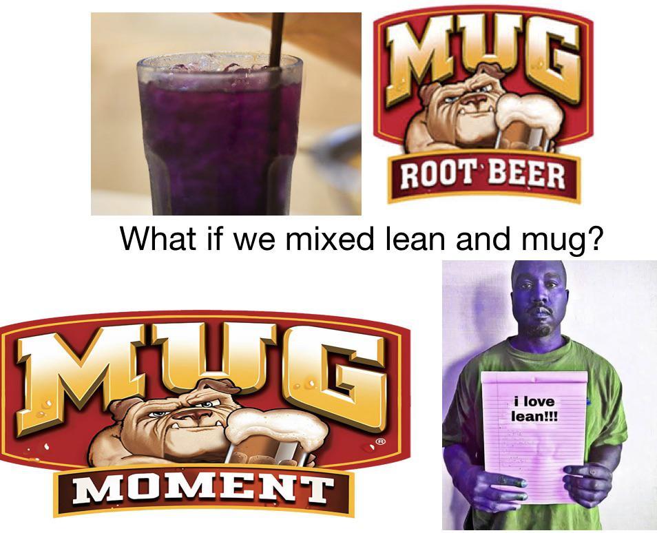 Lean moment, I love mug! | /r/okbuddyretard | OkBuddyRetard | Know Your ...
