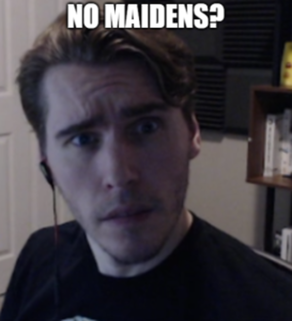No Maidens Meme Template