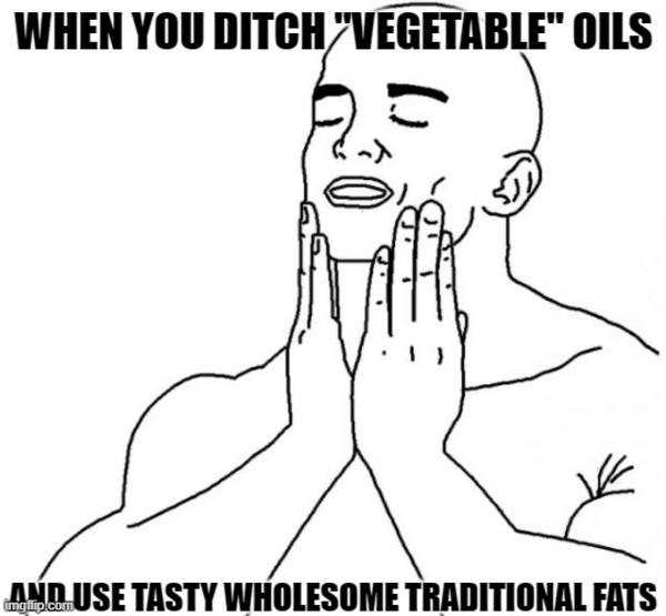 Seed Oils meme | Seed Oils | Know Your Meme